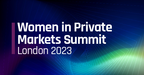 Women in Private Equity Forum 2023 | Women in Private Markets Summit