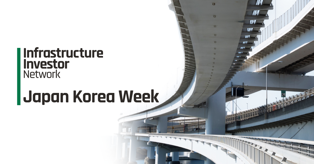 Infrastructure Investor Asia 2025 | Advance your fundraising
