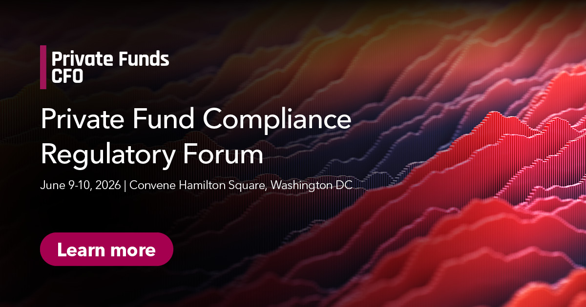 Private Funds CFO Network Regulatory Forum
